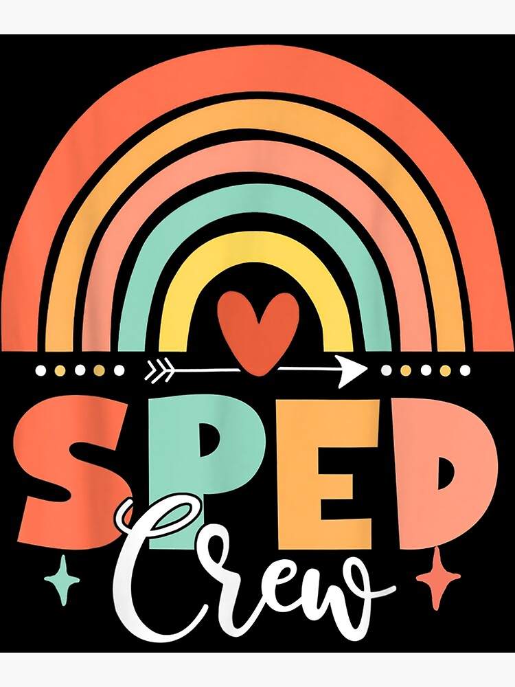 " Sped Crew Teacher Speducator Color Rainbow Back School" Poster for ...