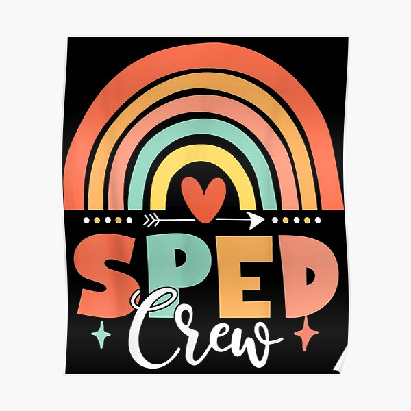 " Sped Crew Teacher Speducator Color Rainbow Back School" Poster for ...