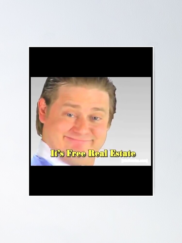 "It Is Free Real Estate Funny Real Estate Agent Gift" Poster by ...