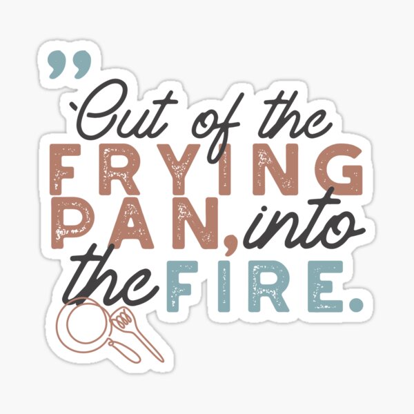 "Frying Pan Quotes and Typography Alt Ver" Sticker for Sale by FlinArt ...