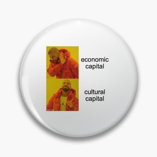 "Pierre Bourdieu Habitus (Drake) Meme" Pin by TheNordicDesign | Redbubble