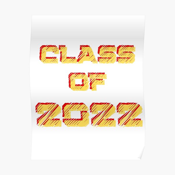 "Class of 2022" Poster by OlympicsMerch | Redbubble