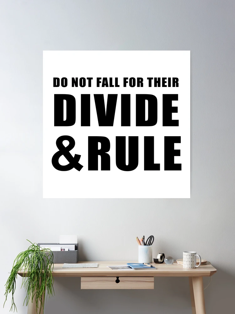 Divide And Rule Quote
