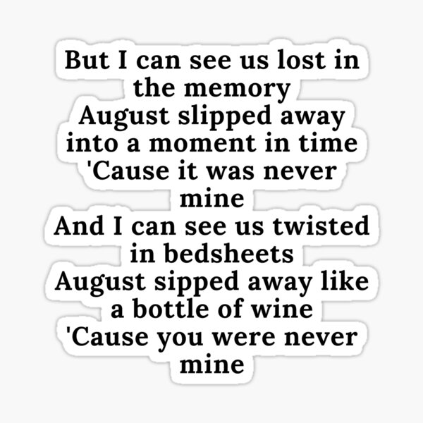 "august lyrics" Sticker for Sale by kikaia-thelabel | Redbubble