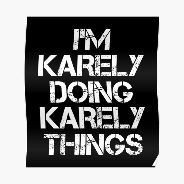 Póster «Camiseta con nombre de Karely - I'm Karely Doing Camiseta de ...