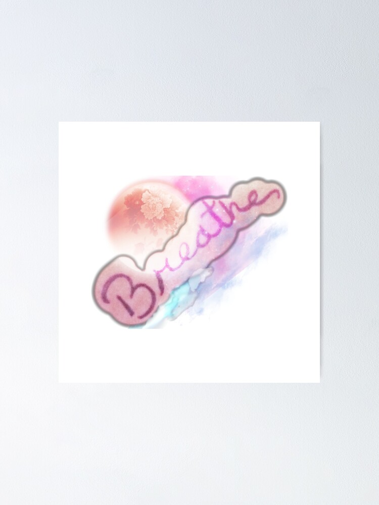 "Cursive Breathe " Poster for Sale by Sparksjoy19 | Redbubble