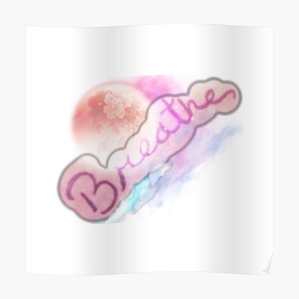 "Cursive Breathe " Poster for Sale by Sparksjoy19 | Redbubble