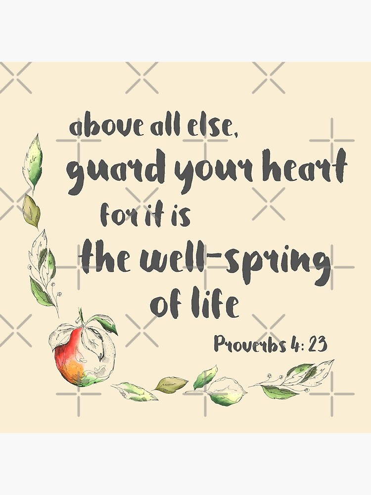 "Christian Bible verse: Above all else, guard your heart (with apple ...