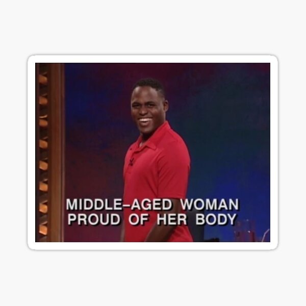 "middle-aged woman proud of her body" Sticker for Sale by ...