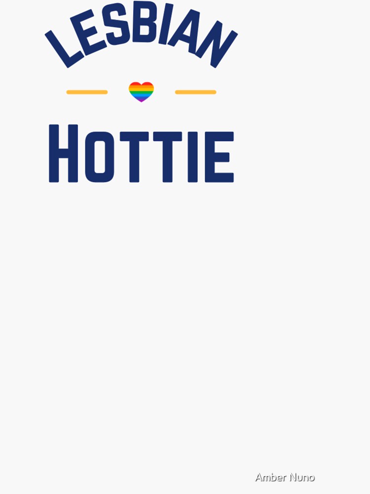 "Lesbian Hottie" Sticker for Sale by EverydayTeeShop | Redbubble