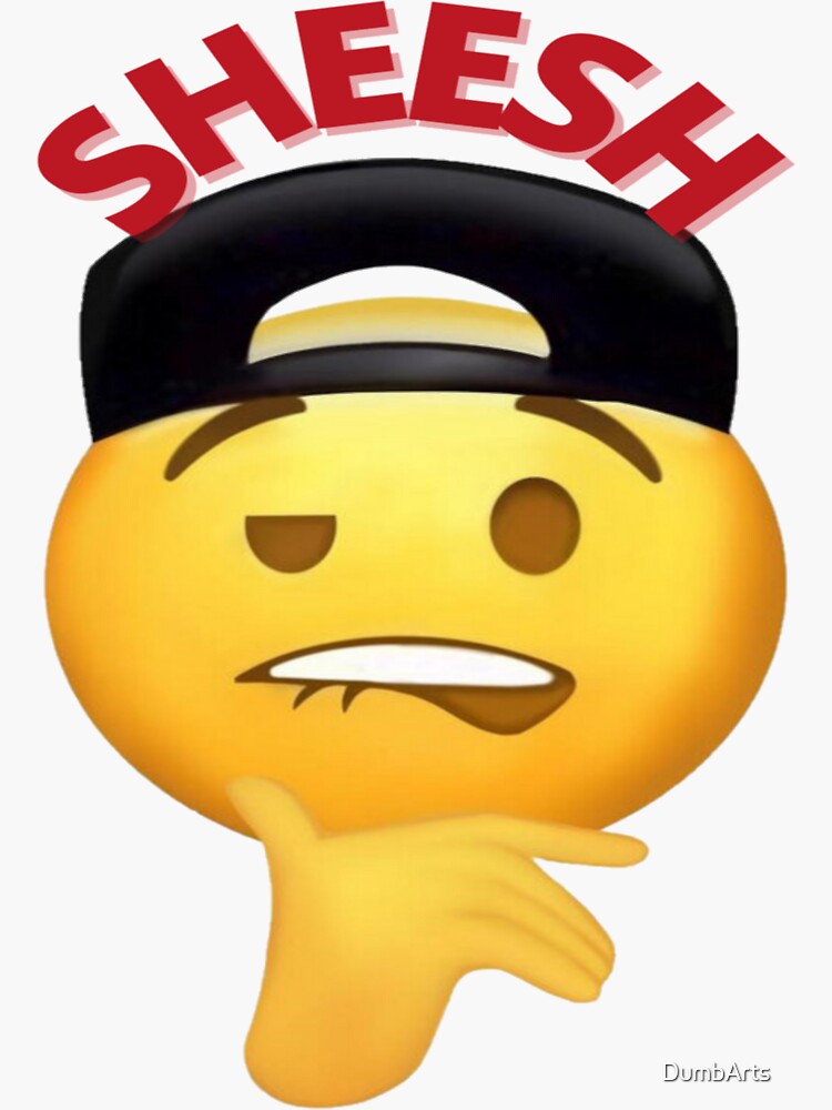 "Sheesh meme " Sticker for Sale by DumbArts | Redbubble