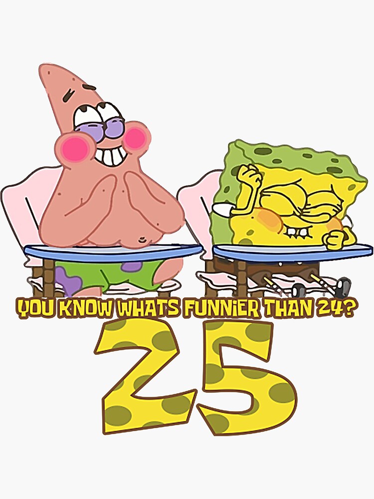 Pegatina «Bob Esponja ¿Sabes qué es más divertido que 24?» de Lucasta75 ... Pegatina «Bob Esponja ¿Sabes qué es más divertido que 24?» de Lucasta75 ...