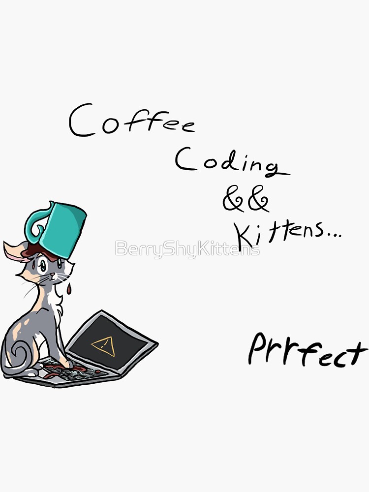 "Coding Kitten with coffee" Sticker for Sale by BerryShyKittens | Redbubble