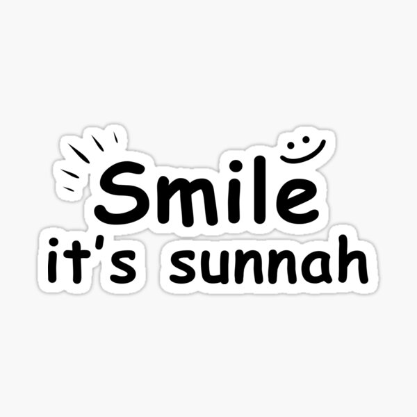 "smile its sunnah - islamic quotes" Sticker for Sale by EfenDesign ...