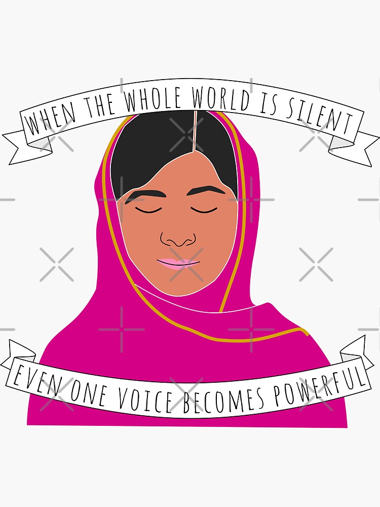 "Malala - When The Whole World Is Silent" Sticker for Sale by ...