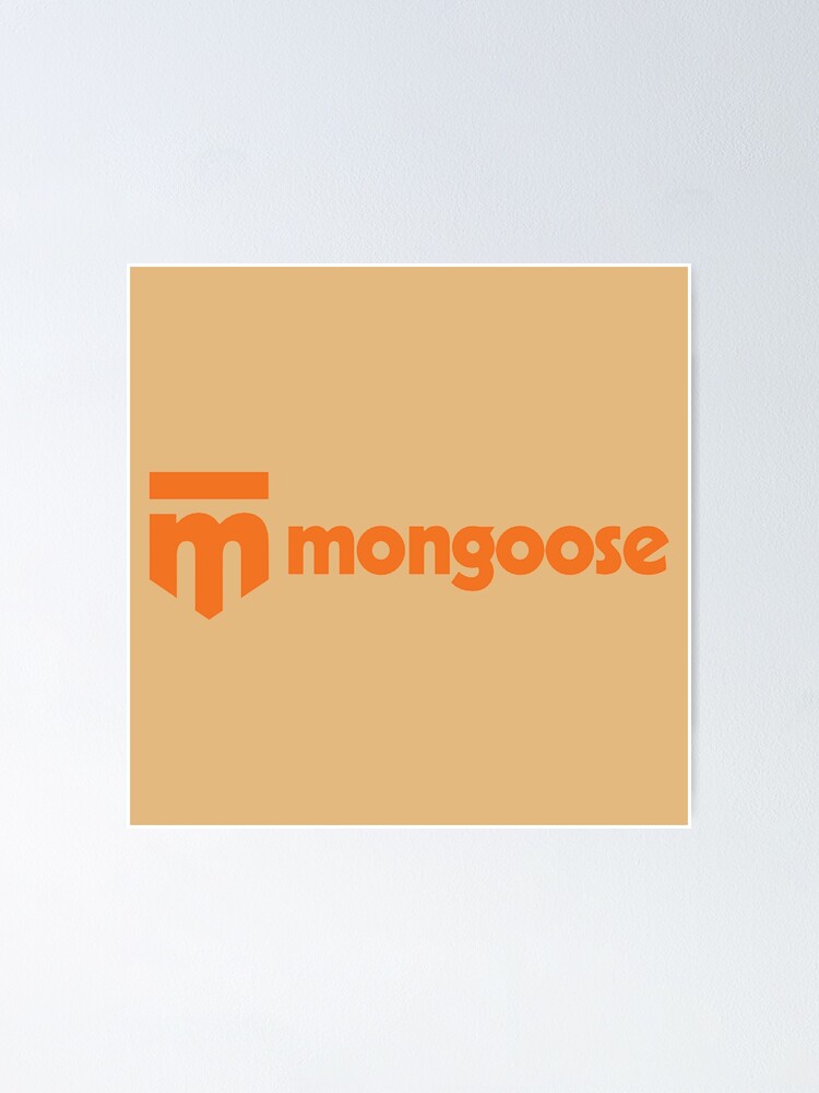 "Mongoose pro" Poster by jakimirja | Redbubble
