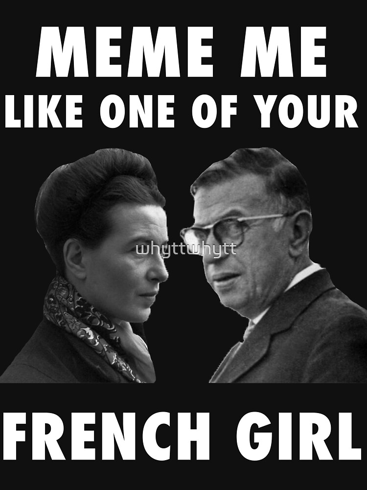 "de Beauvoir and Sartre meme" T-shirt for Sale by whyttwhytt ...