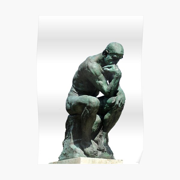 "Auguste Rodin - The Thinker, Thinking Man Statue" Poster by ...