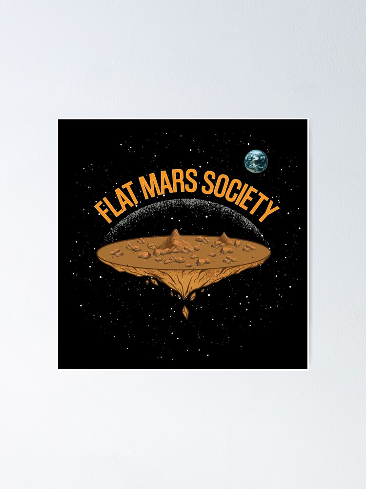 "Flat Mars Society | Funny Space Illustration" Poster for Sale by ...