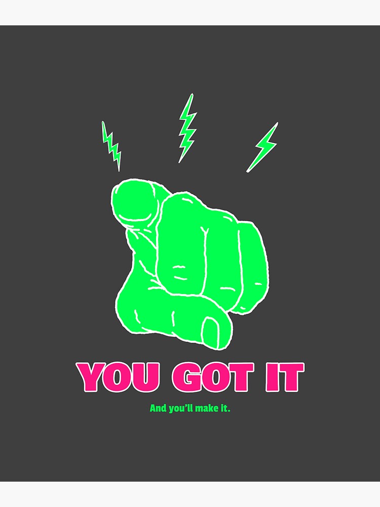"You got it " Sticker for Sale by filthyrichmind | Redbubble