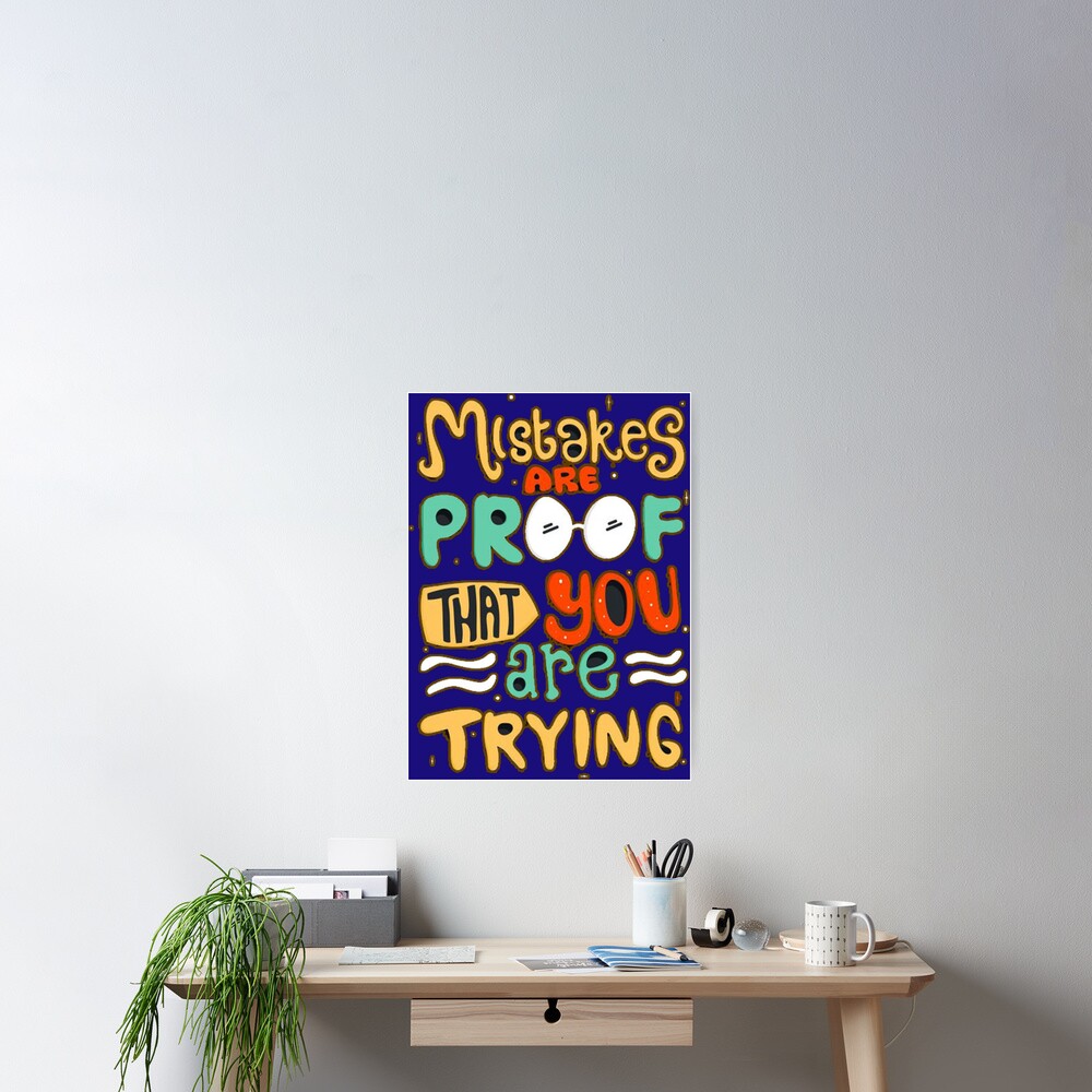 "Mistake proof quotes" Poster for Sale by PMestore | Redbubble