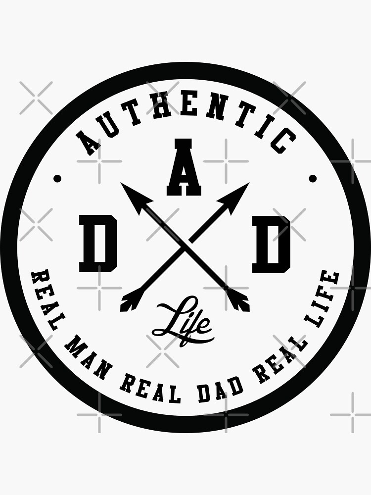 "Authentic Dad Life - Real Man" Sticker for Sale by TeamHoldsy | Redbubble