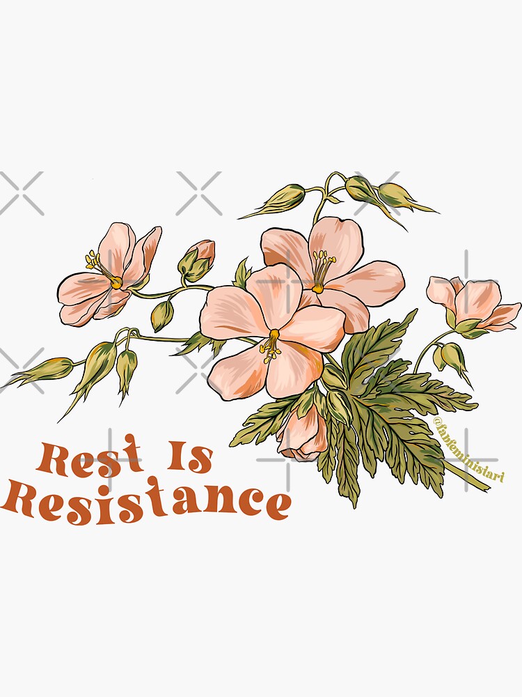 "Rest Is Resistance" Sticker for Sale by fabfeminist | Redbubble
