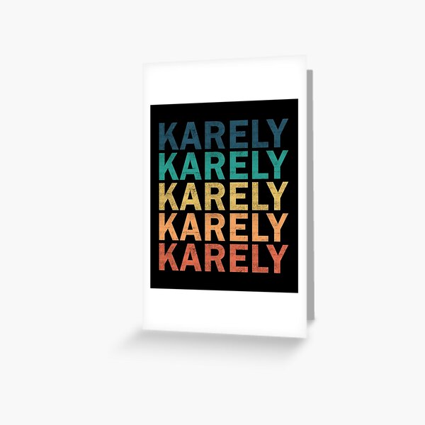 Tarjetas de felicitación «Camiseta con nombre de Karely - Camiseta con ...