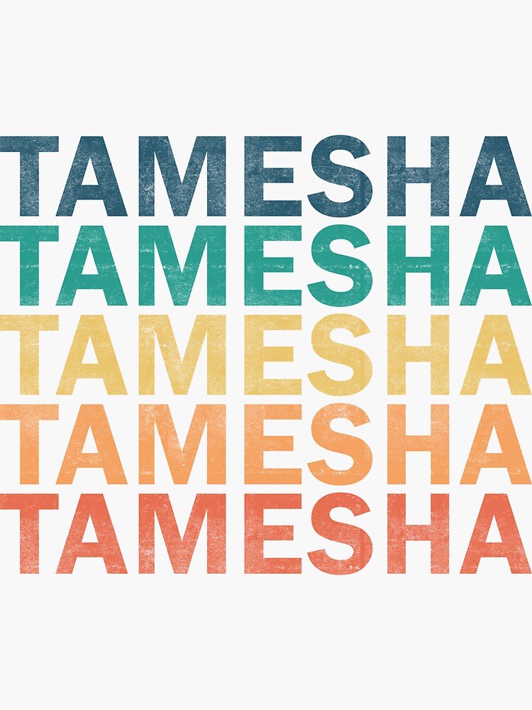 Pegatina «Camiseta con nombre de Tamesha - Camiseta de artículo de ...