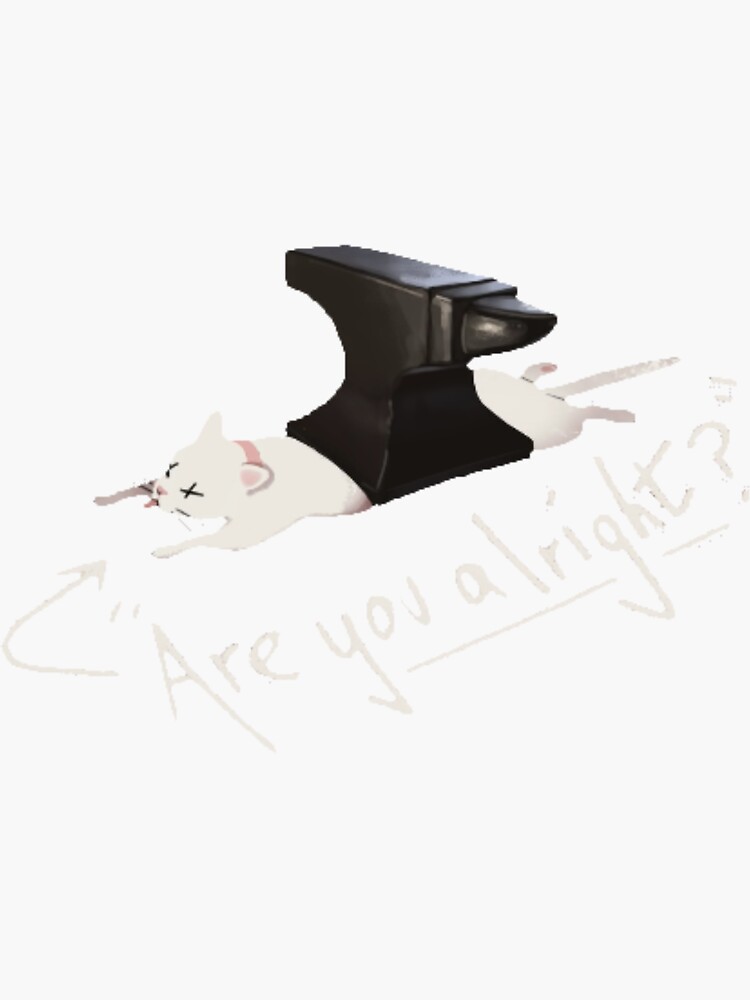 "love joy the cat under the anvil are you alright? merch" Sticker for ...