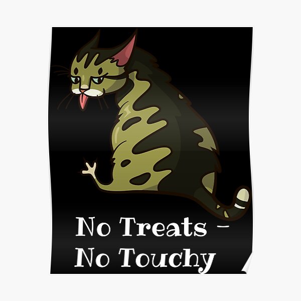 "Naughty Fat Tabby Cat No Touchy Meme" Poster by tatjanaostalce | Redbubble