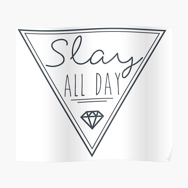 Slay Beyonce Posters | Redbubble