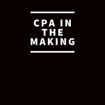 "CPA in the making Future CPA Stylish Text Design on black and color ...
