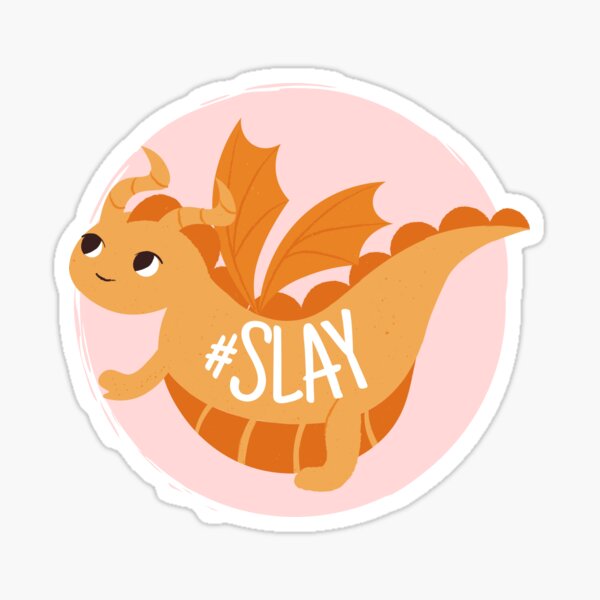 "Slay All Day Dragon Animal Pun Emblem // Mythical Inspiration" Sticker ...