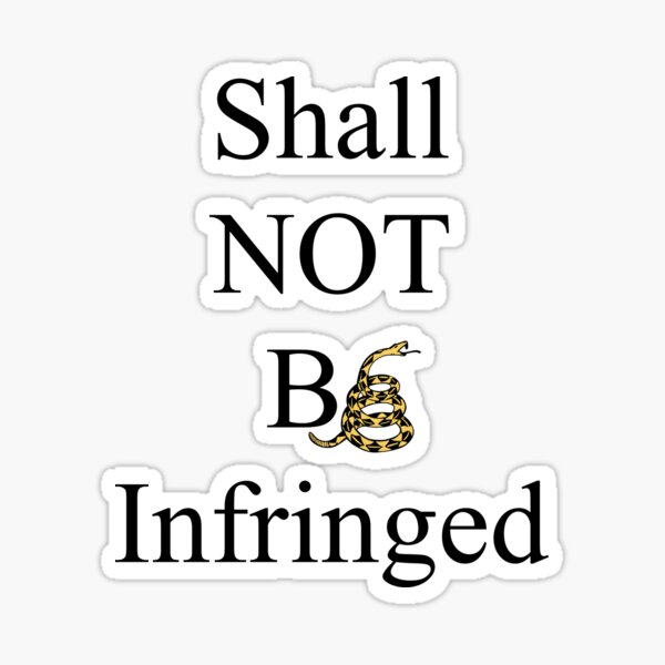 "Shall not be infringed" Sticker by CreativeKaren | Redbubble