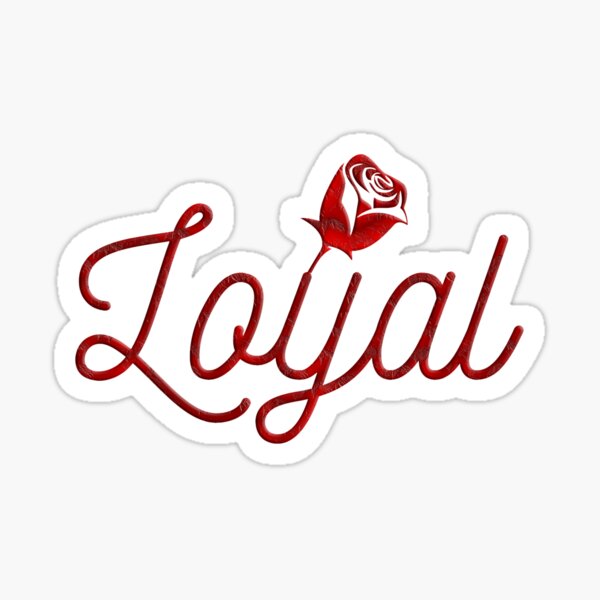 "Loyal AF" Sticker for Sale by Stalker2133 | Redbubble