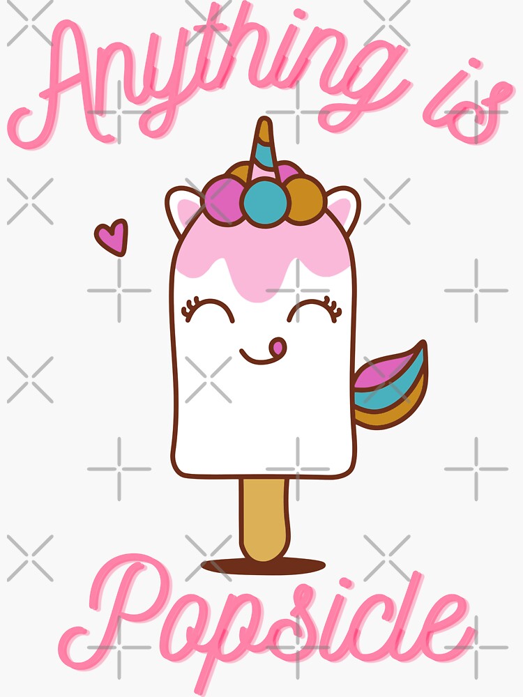 "Anything Is Popsicle " Sticker by Vibbin4Life33 | Redbubble