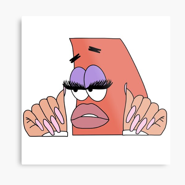 Lámina metálica «Patrick Star Meme Pestañas y uñas» de lovelyliaa ...