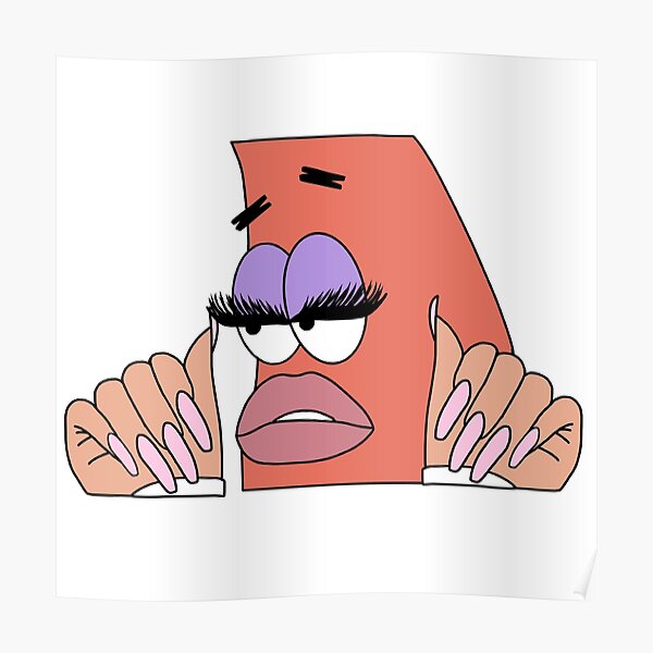 "Patrick Star Meme Lashes & Nails" Poster for Sale by lovelyliaa ...