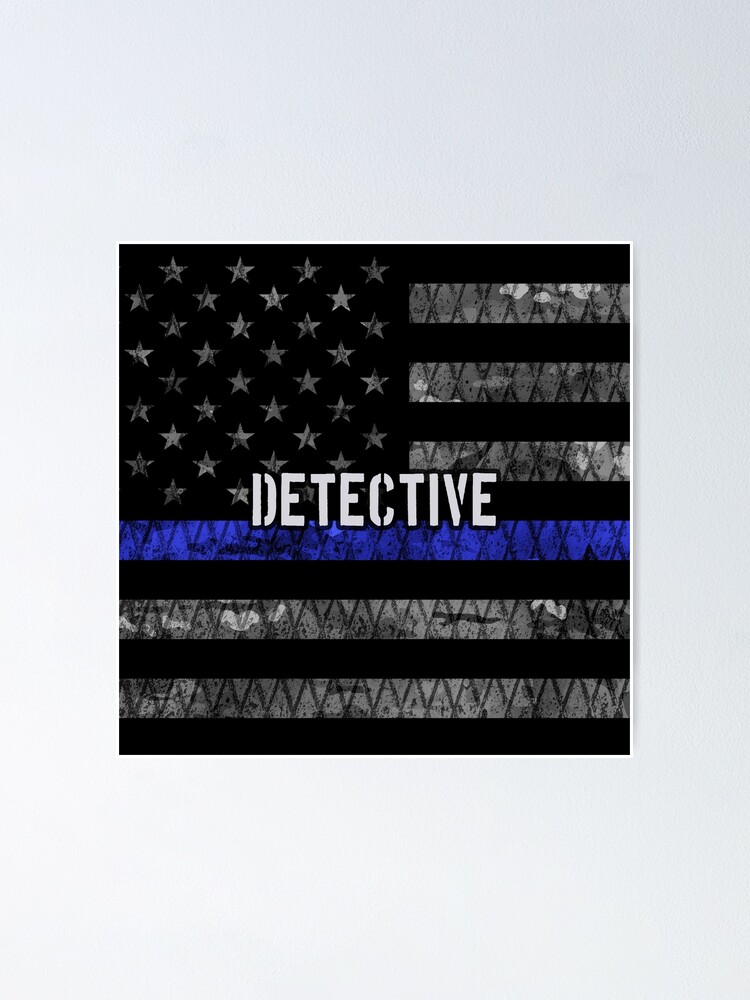 "Detective Thin Blue Line Distressed Flag" Poster by MilitaryCandA ...