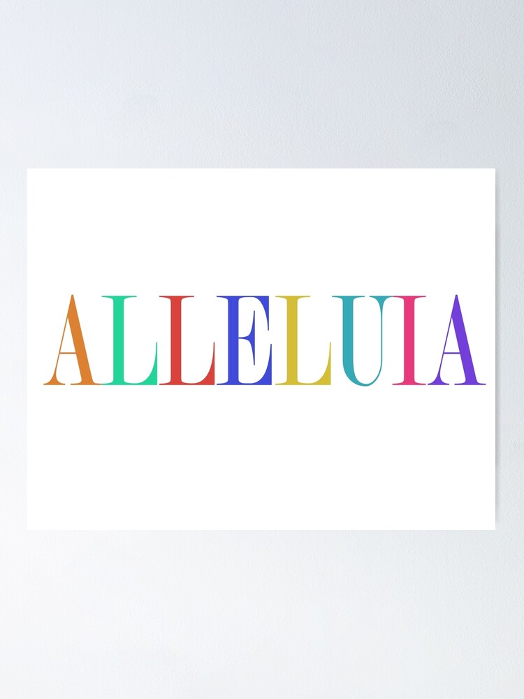 "Alleluia (Colorful)" Poster for Sale by TheCatholicLady | Redbubble
