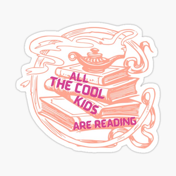 "All the cool kids are reading " Sticker for Sale by PurpleandShine ...