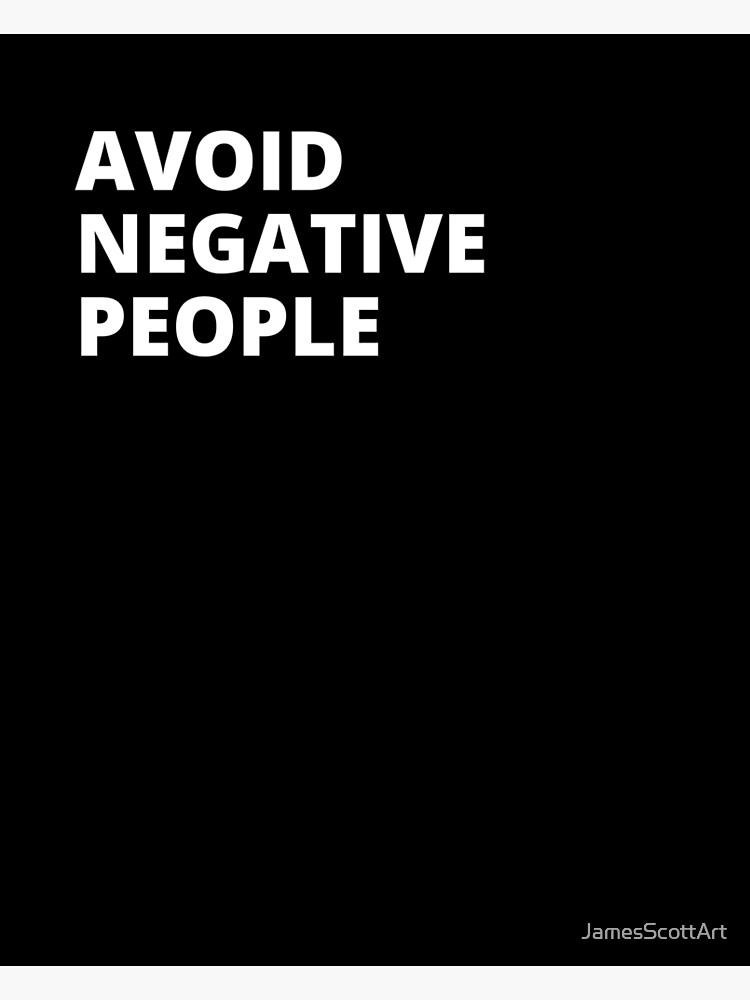 "Avoid Negative People Simple graphic T-shirt design " Poster for Sale ...