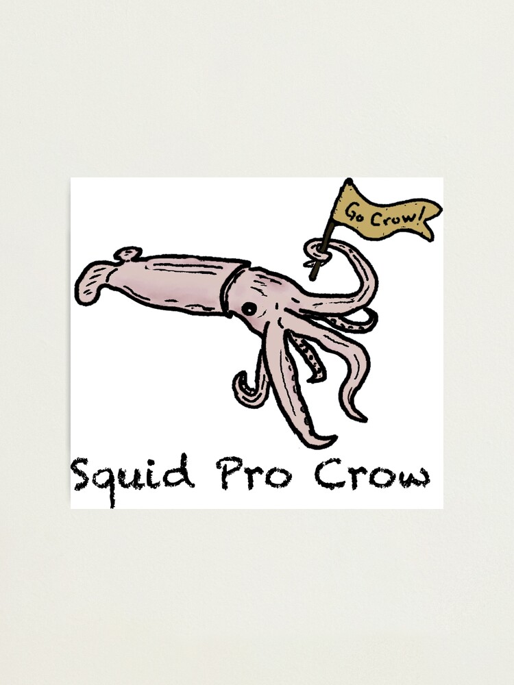 "Squid Pro Quo" Photographic Print for Sale by Eel-Surprise | Redbubble