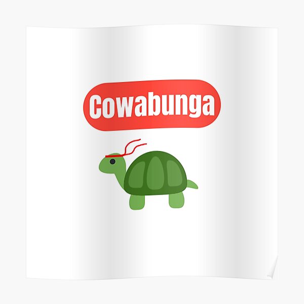 "Cowabunga " Poster for Sale by SimpleLee | Redbubble