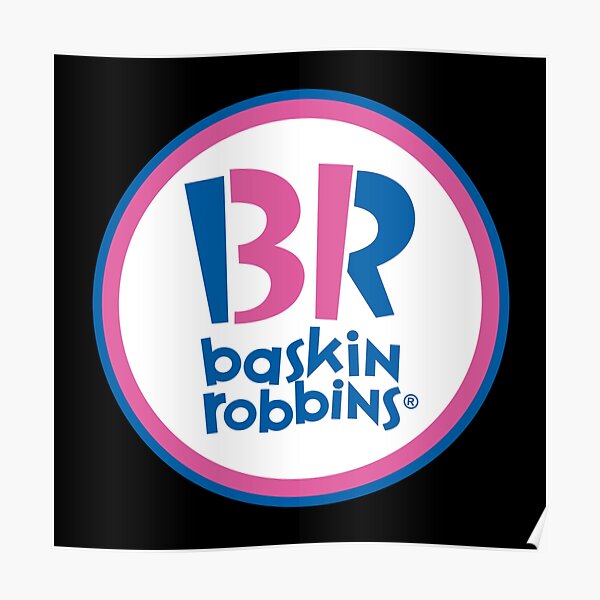 "Baskin Robbins" Poster by renzonidda | Redbubble