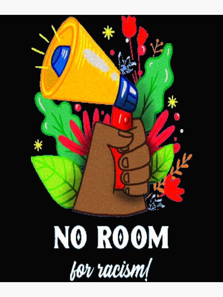 "No room for racism Essential" Poster for Sale by IMHOFashions | Redbubble