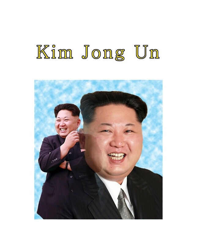 Kim Jong Un: Gifts & Merchandise | Redbubble