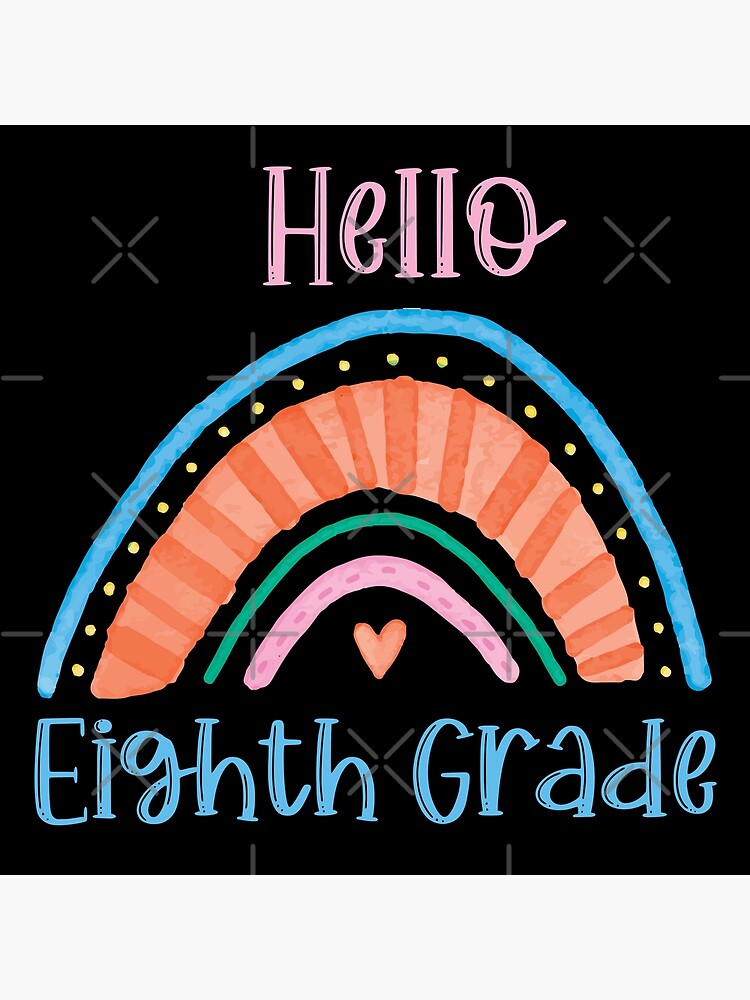 "Hello Eighth Grade Teacher Rainbow" Poster for Sale by Respire2020 ...