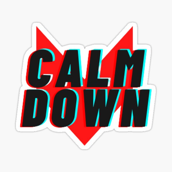 "Calm Down" Sticker for Sale by lolishiee | Redbubble